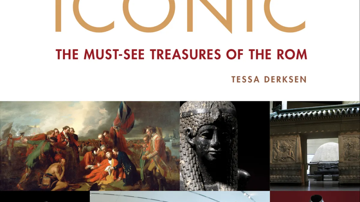 Iconic: The Must-See Treasures of the ROM | Royal Ontario Museum