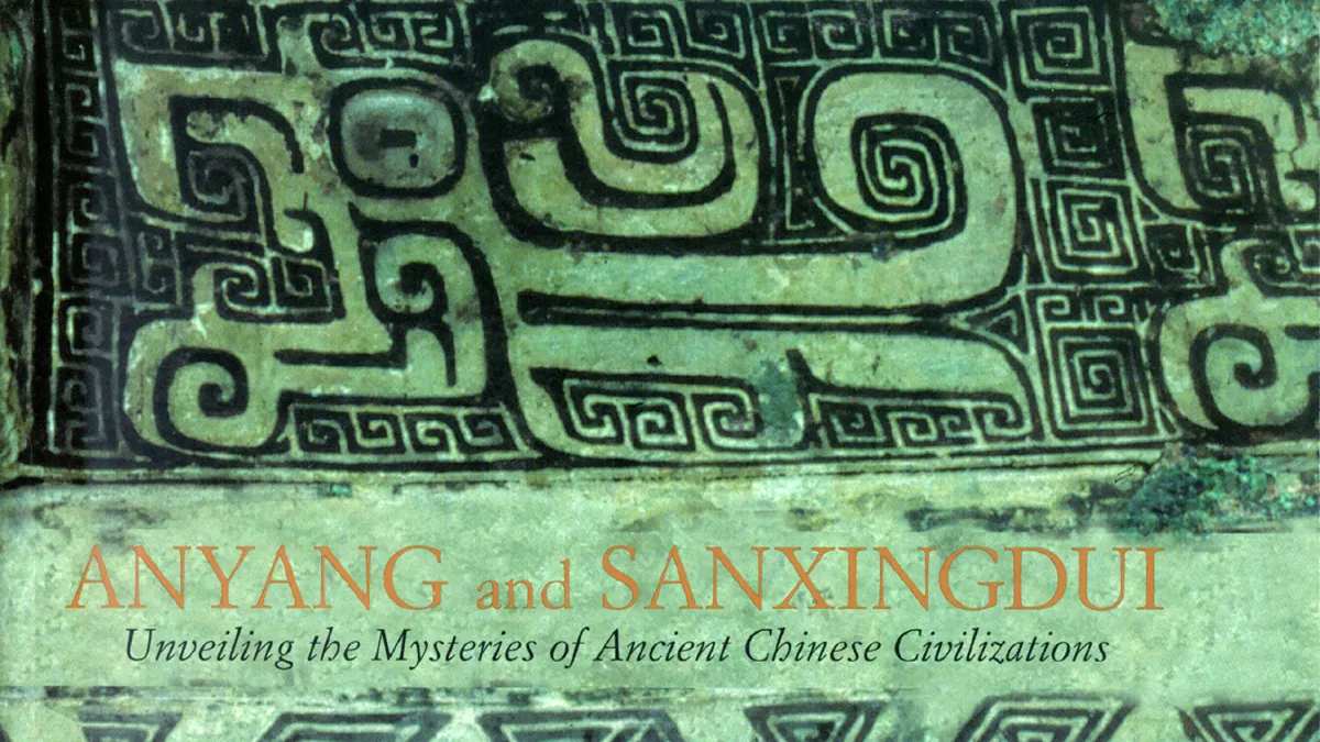 Anyang and Sanxingdui: Unveiling the Mysteries of Ancient Chinese ...